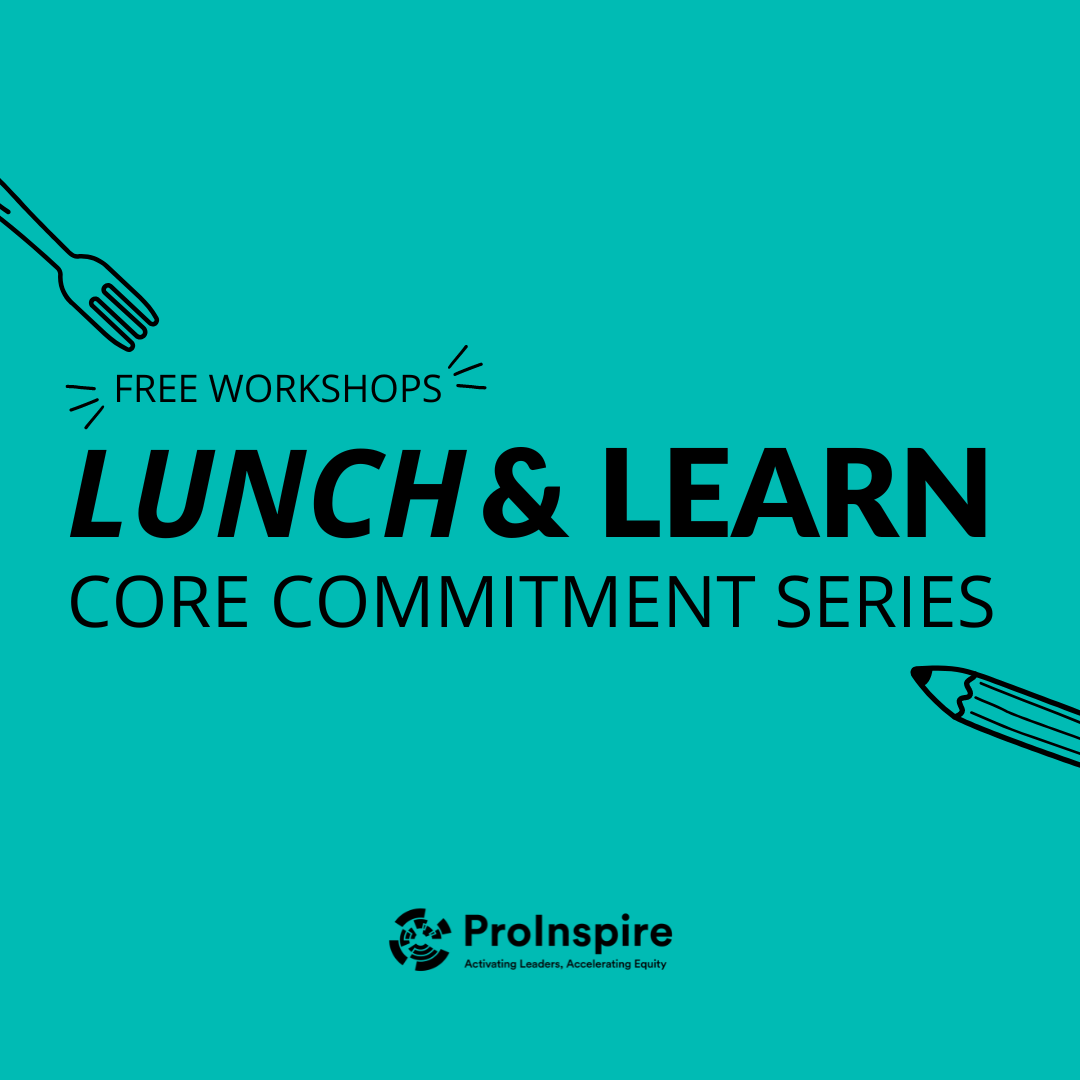 Leadership Model Lunch and Learn Core Commitment Series - ProInspire